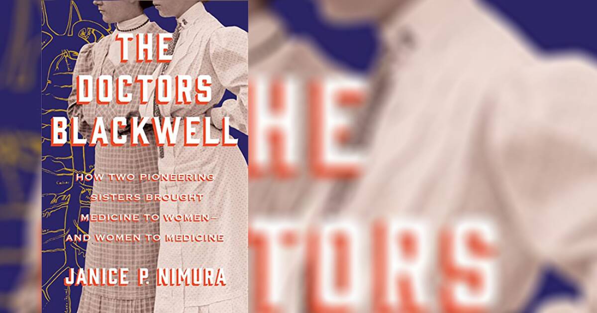 Janice Nimura on "The Doctors Blackwell" | GBH