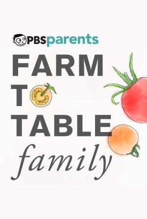 Farm to Table Family | GBH