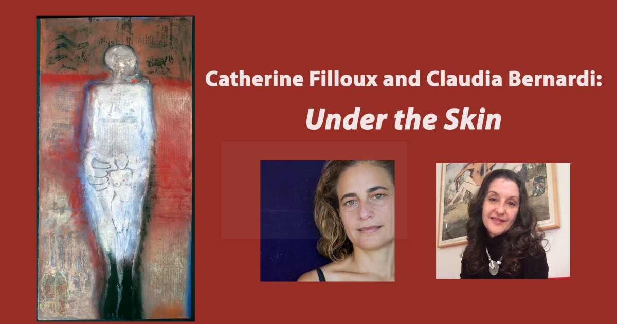 Catherine Filloux and Claudia Bernardi: Under The Skin | GBH